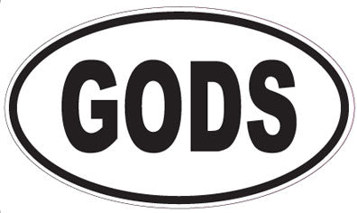 GODS - Oval Sticker – Standard Decal